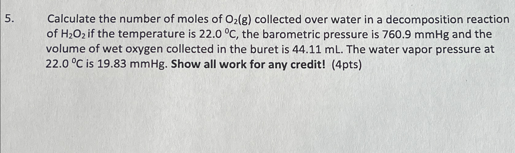 Solved Calculate the number of moles of O2(g) ﻿collected | Chegg.com