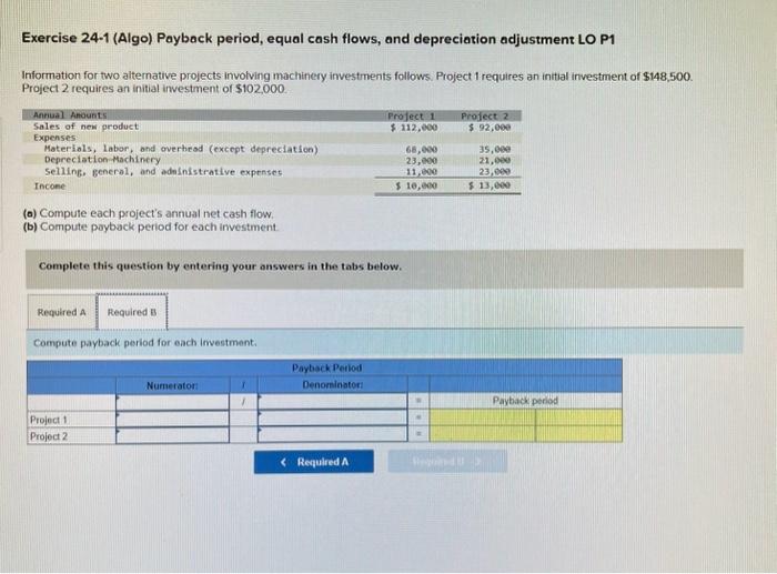 Solved Exercise 24-1 (Algo) Payback period, equal cash | Chegg.com
