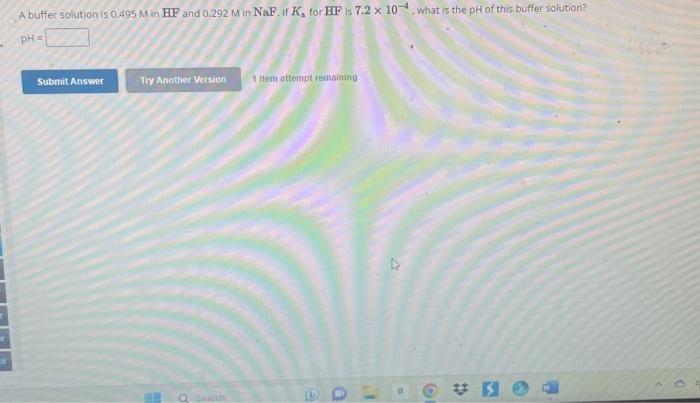 Solved A buffer solution 150.495M in HE and 0.292M in NaF. | Chegg.com