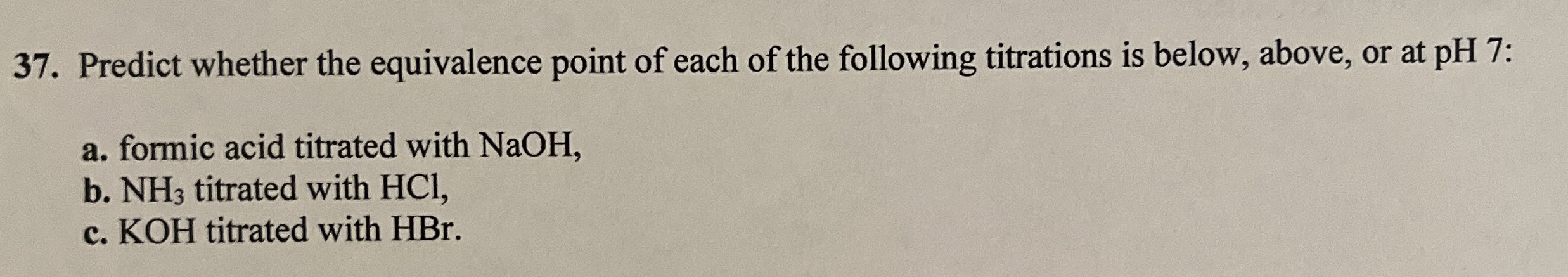 Solved Predict whether the equivalence point of each of the | Chegg.com