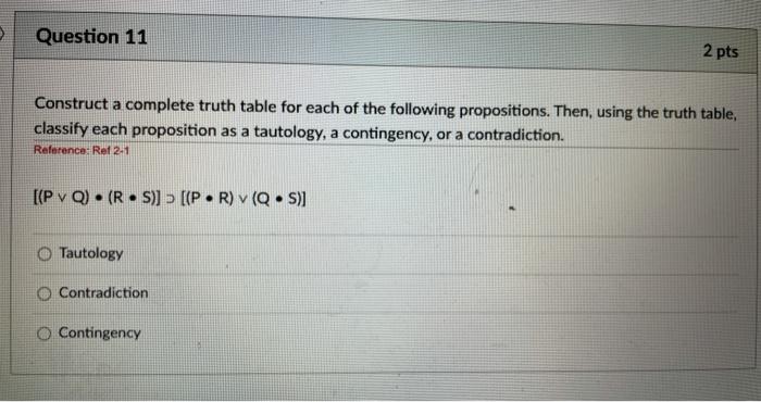 Solved Question 11 2 pts Construct a complete truth table | Chegg.com