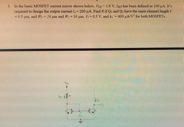 Solved 3 In the basic MOSFET current mirror shown below. | Chegg.com