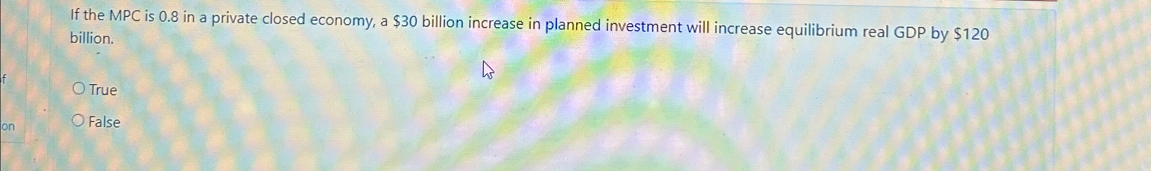 Solved If the MPC is 0.8 ﻿in a private closed economy, a $30 | Chegg.com