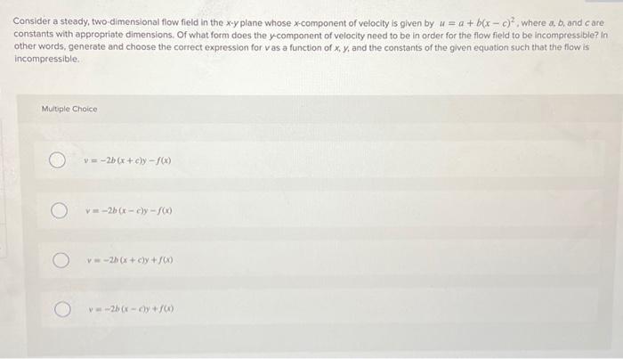 Solved Consider a steady, two-dimensional flow field in the | Chegg.com
