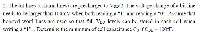 Solved 2. The bit lines (column lines) are precharged to | Chegg.com