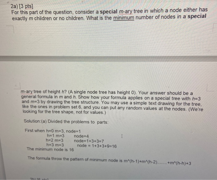 Solved a) An m-ary tree is a tree in which every node has at | Chegg.com