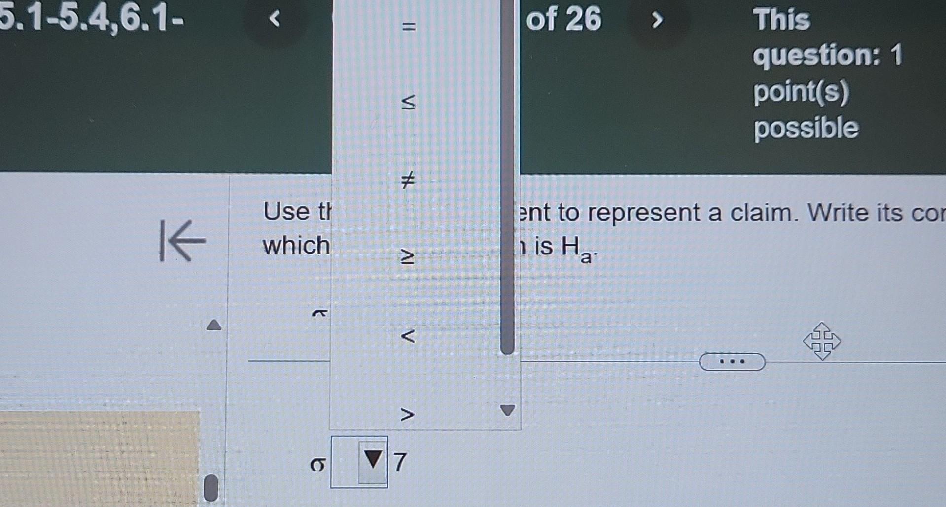Solved Use the given statement to represent a claim. Write | Chegg.com
