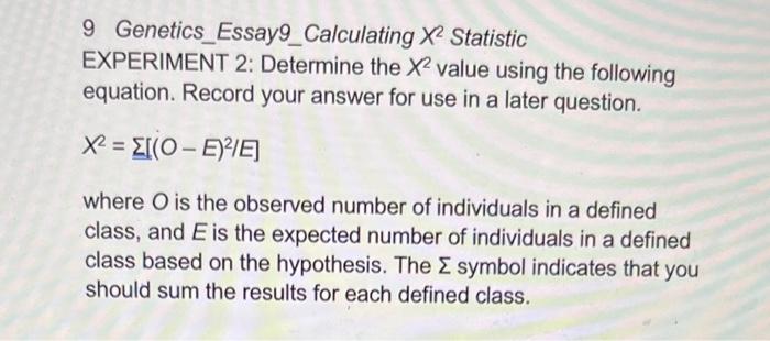 9 Genetics_Essay9_Calculating X2 Statistic EXPERIMENT | Chegg.com