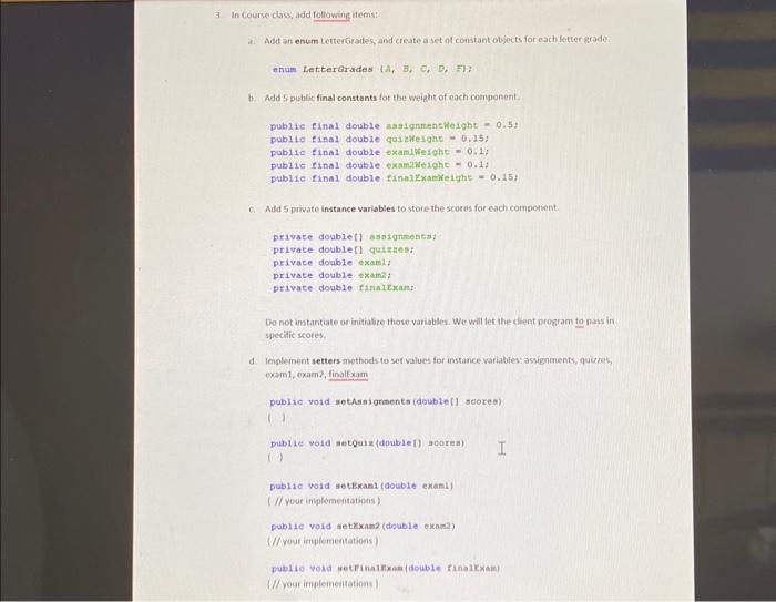Solved Course cass, add lollowning items? a. Add an enum | Chegg.com