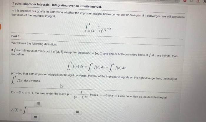 Solved C (1 point) Improper Integrals - Integrating over an | Chegg.com