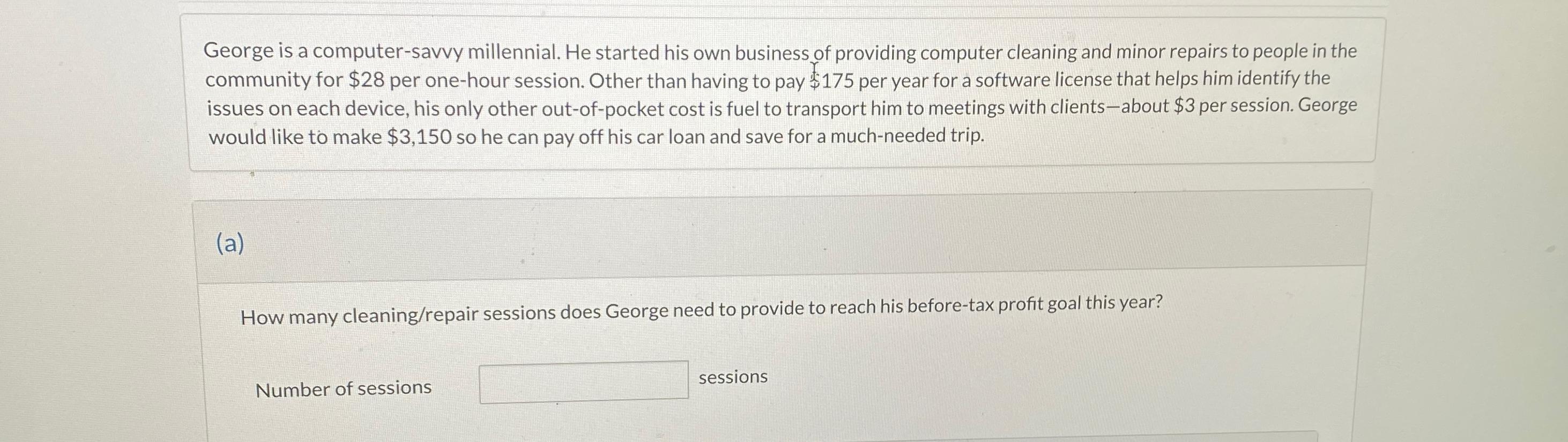 Solved George is a computer-savvy millennial. He started his | Chegg.com