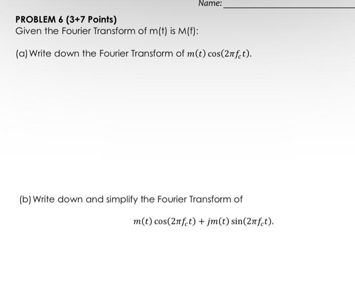 Solved Problem 6 37 Points Given The Fourier Transform Of 6540