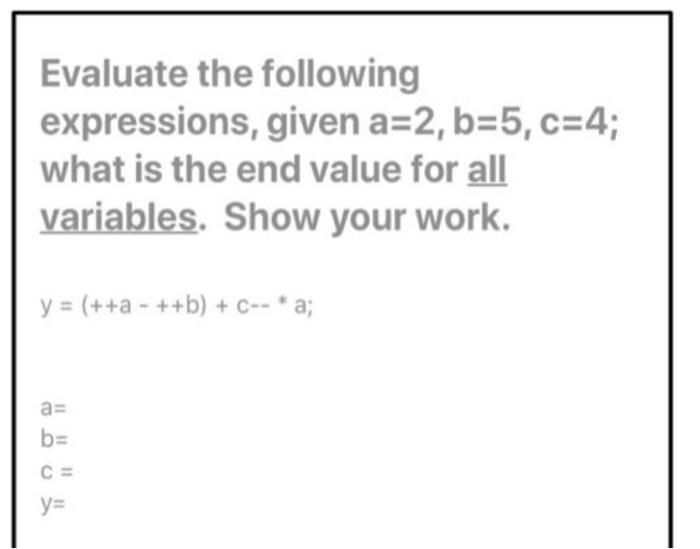Solved Evaluate the following expressions, given a=2, b=5, | Chegg.com