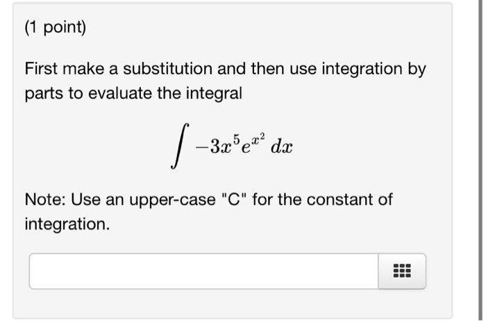 Solved First make a substitution and then use integration by | Chegg.com