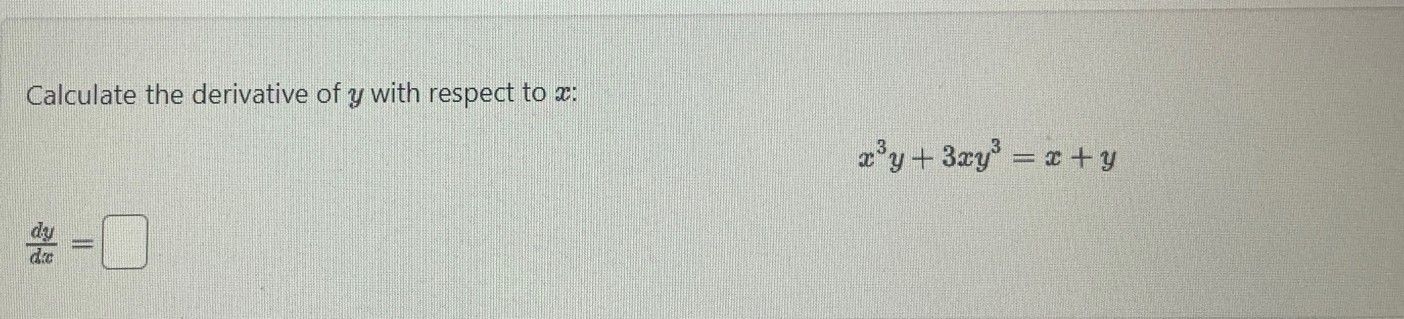 Solved Calculate the derivative of y ﻿with respect to x | Chegg.com
