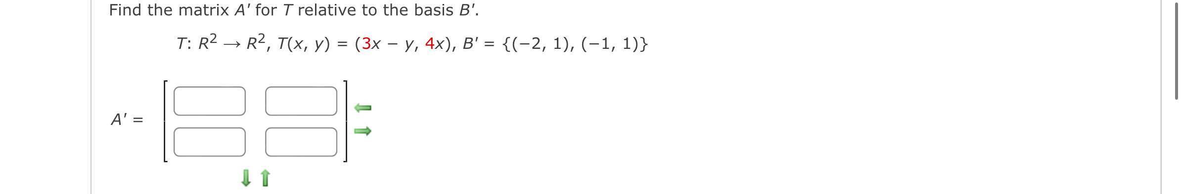 Solved Find the matrix A' ﻿for T ﻿relative to the basis B'. | Chegg.com