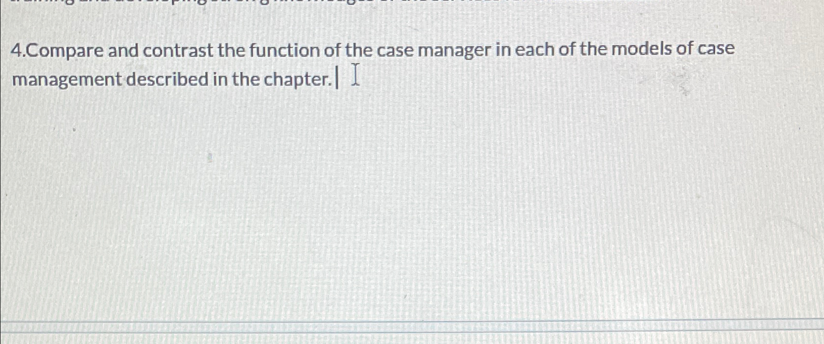 Solved 4.Compare and contrast the function of the case | Chegg.com