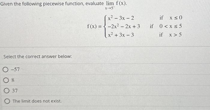 Solved Given the following piecewise function, evaluate | Chegg.com