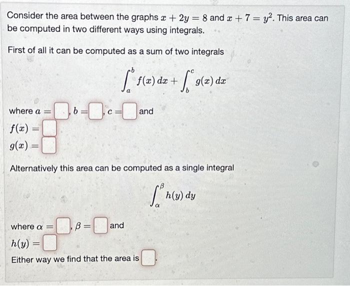 Solved Consider the area between the graphs x+2y=8 and | Chegg.com