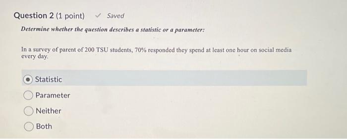 Solved Determine whether the question describes a statistic | Chegg.com