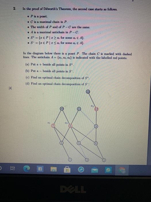Solved 2. In the proof of Dilworth's Theorem, the second | Chegg.com