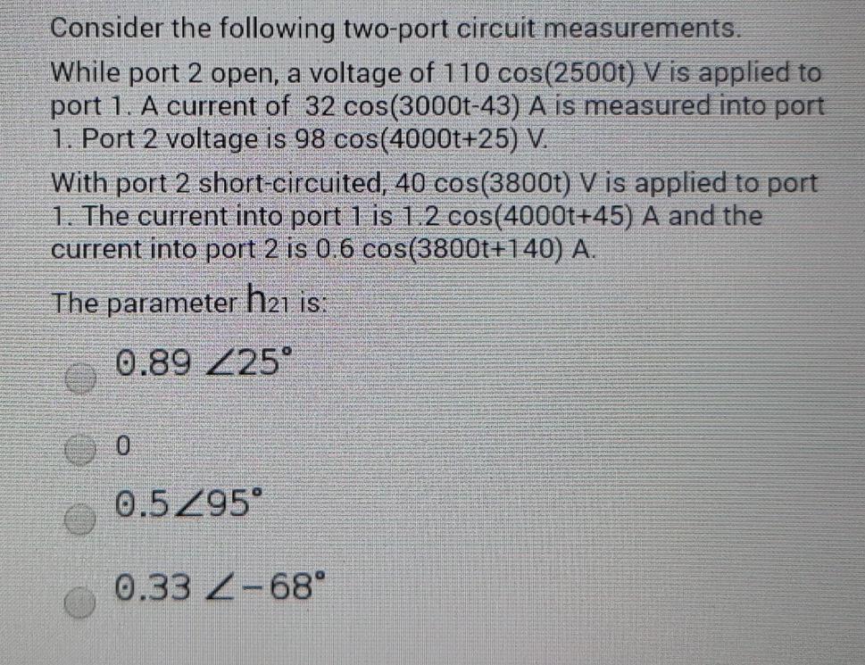 Solved Consider the following two-port circuit measurements. | Chegg.com