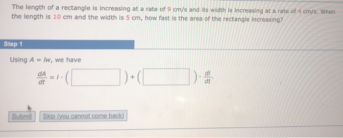 Solved The length of a rectangle is increasing at a rate of | Chegg.com