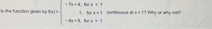 Is the function given by f(x) = - 7x+4, for x