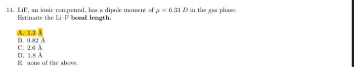Solved LiF, an ionic compound, has a dipole moment of µ = | Chegg.com