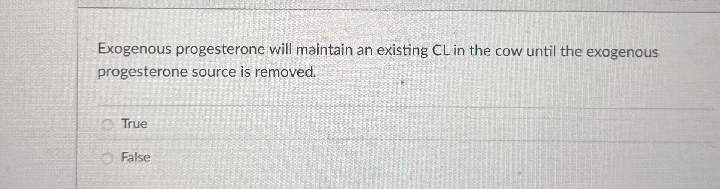 Solved Exogenous progesterone will maintain an existing CL | Chegg.com