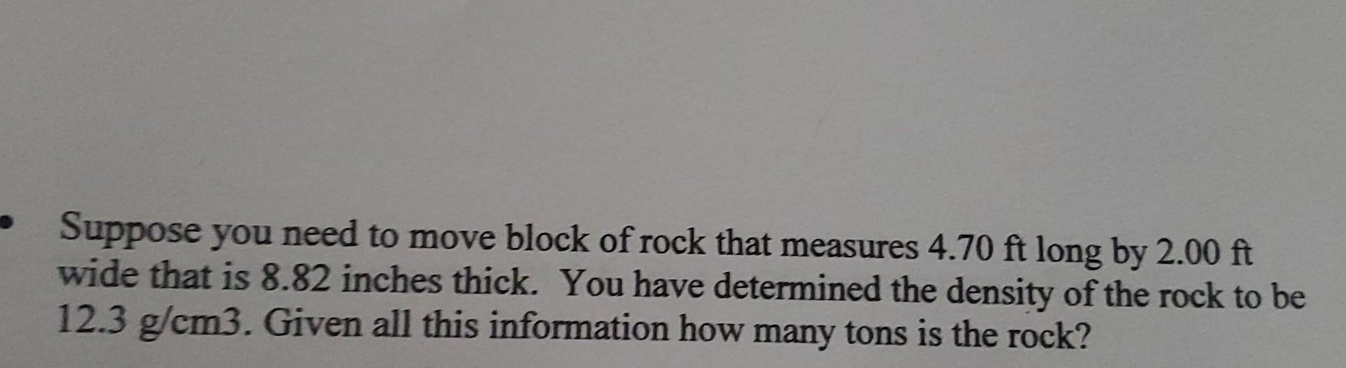 Solved Suppose you need to move block of rock that measures | Chegg.com