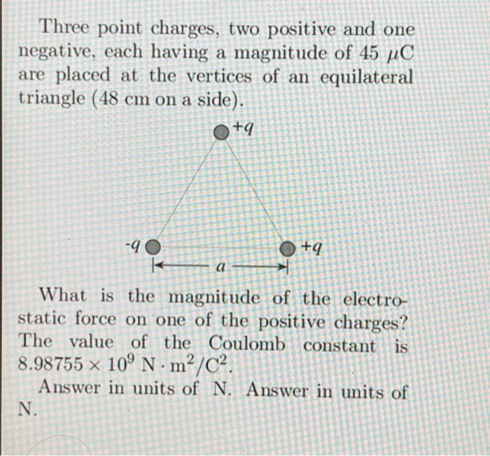 Solved Three point charges, two positive and one negative, | Chegg.com