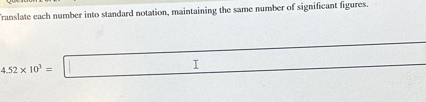 Solved ranslate each number into standard notation, | Chegg.com