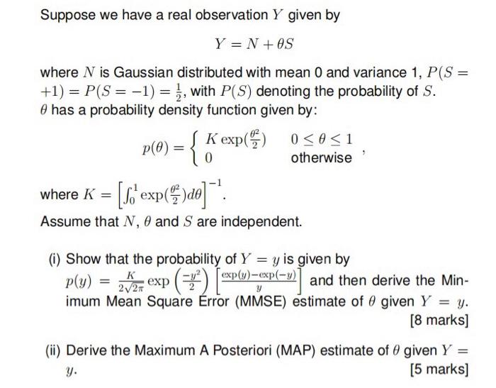Suppose we have a real observation Y given by Y=N+θS | Chegg.com