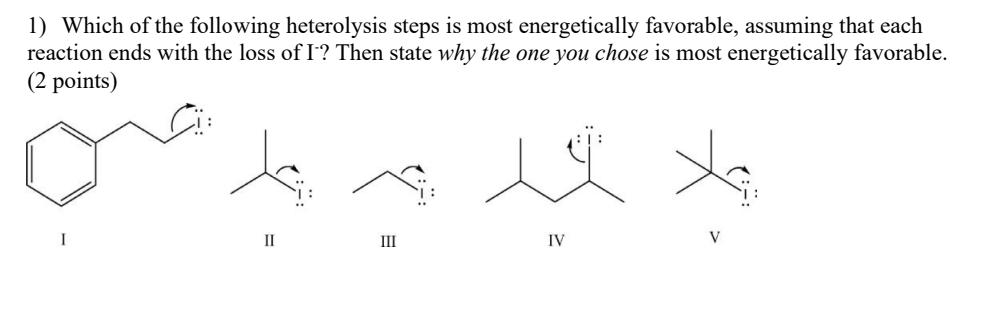 Solved Which of the following heterolysis steps is most | Chegg.com
