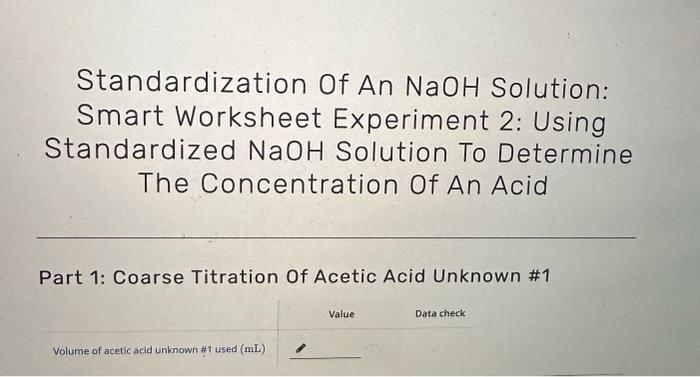 Standardization of AnNaOH Solution: Smart Worksheet | Chegg.com