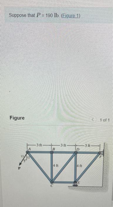 [Solved]: Suppose that ( P=190 mathrm{lb} ). (Figure 1)