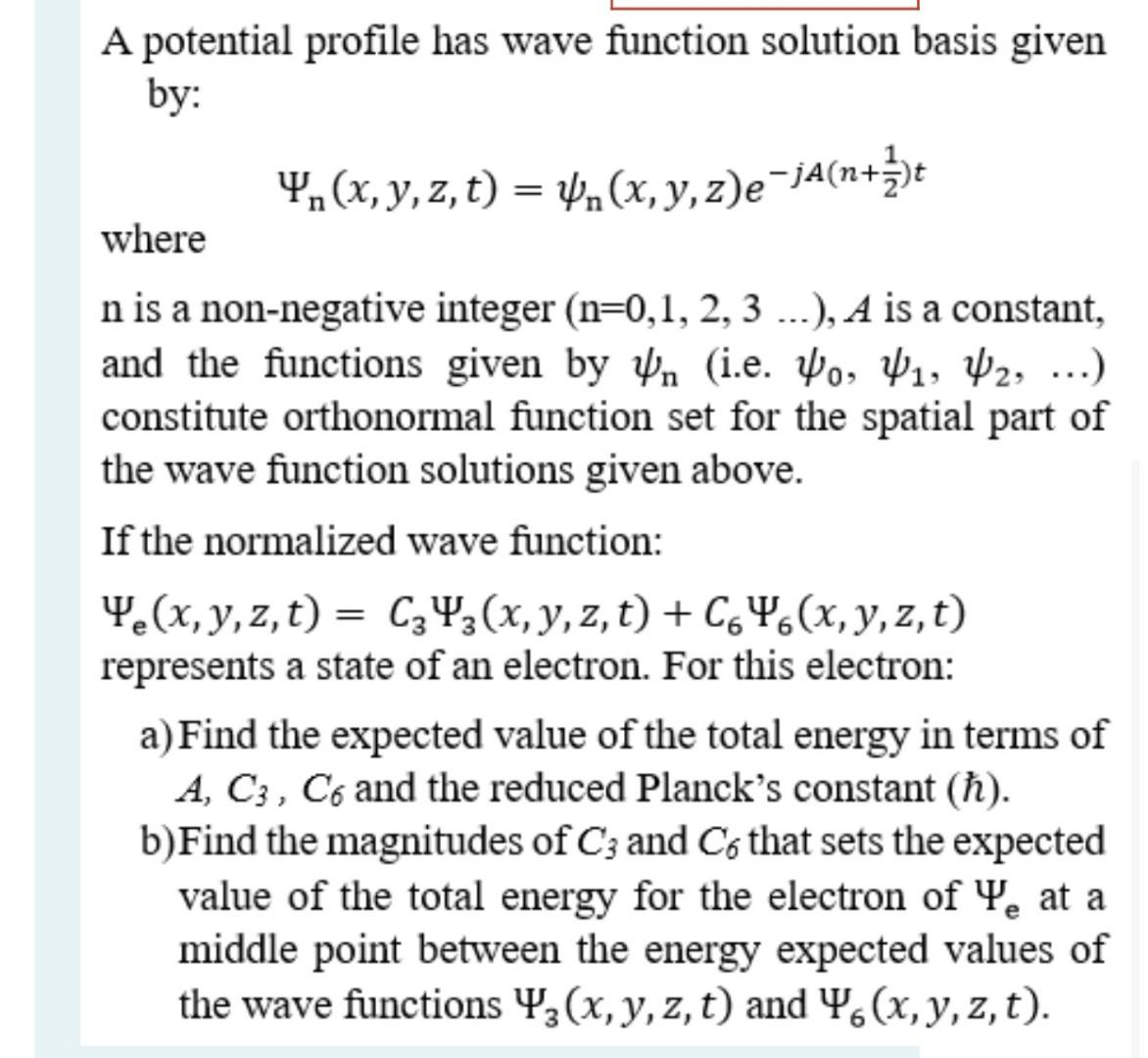 Solved A potential profile has wave function solution basis | Chegg.com