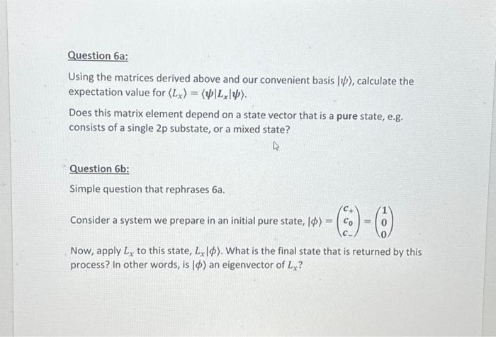 Question 6a: Using the matrices derived above and our | Chegg.com
