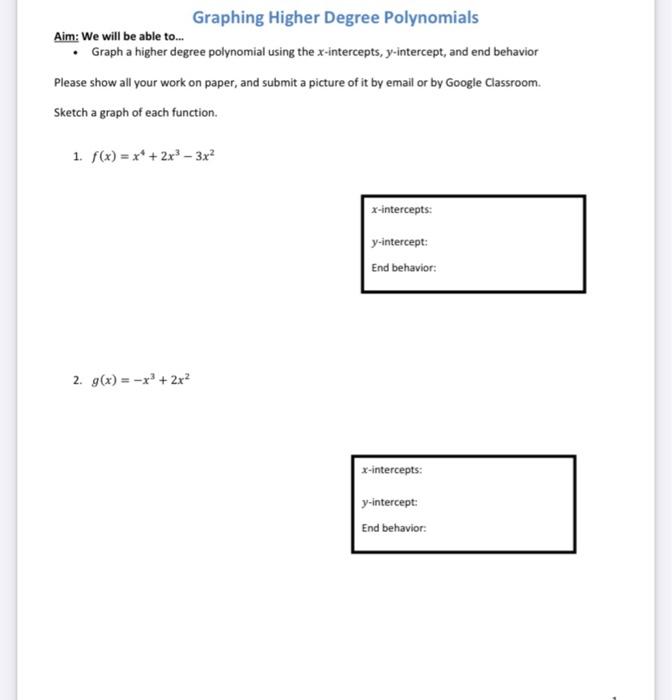 Solved Graphing Higher Degree Polynomials Aim: We will be | Chegg.com