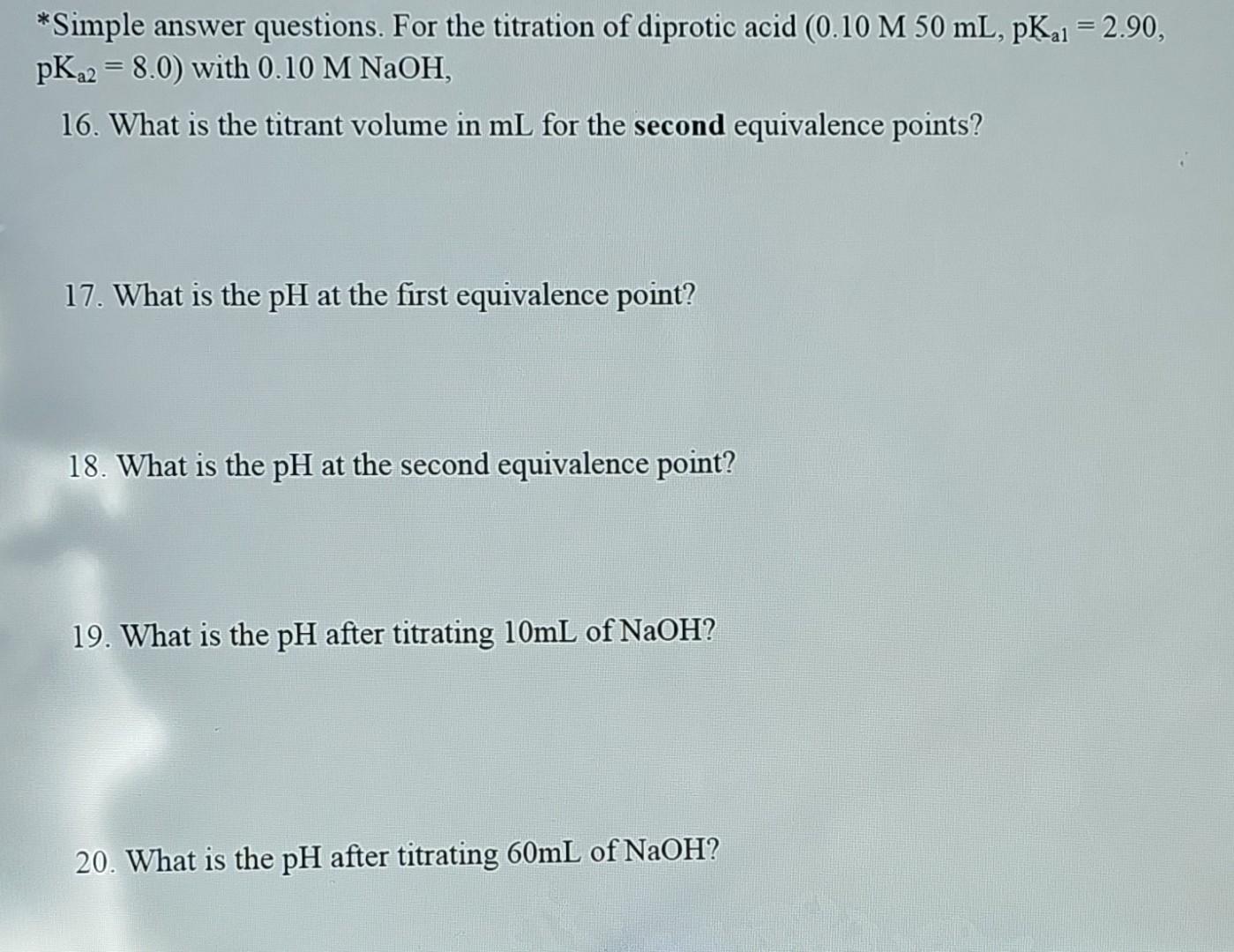 Solved * Simple answer questions. For the titration of | Chegg.com