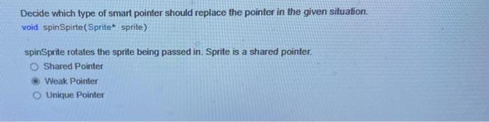 Solved Decide which type of smart pointer should replace the | Chegg.com