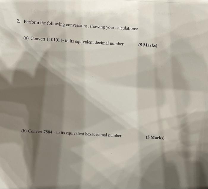 Solved 2. Perform the following conversions, showing your | Chegg.com