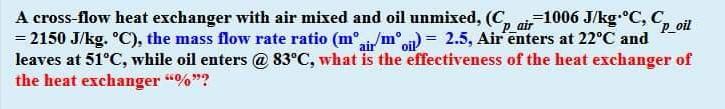 Solved A cross-flow heat exchanger with air mixed and oil | Chegg.com