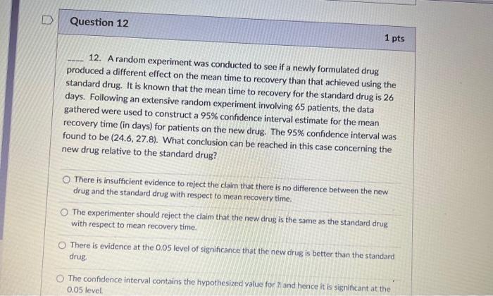 Solved Question 12 1 pts 12. A random experiment was | Chegg.com