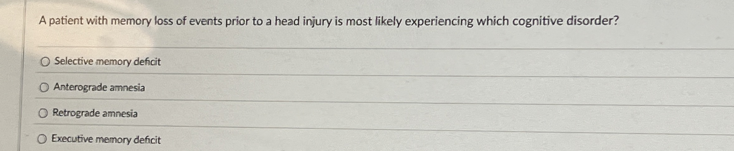 Solved A patient with memory loss of events prior to a head | Chegg.com