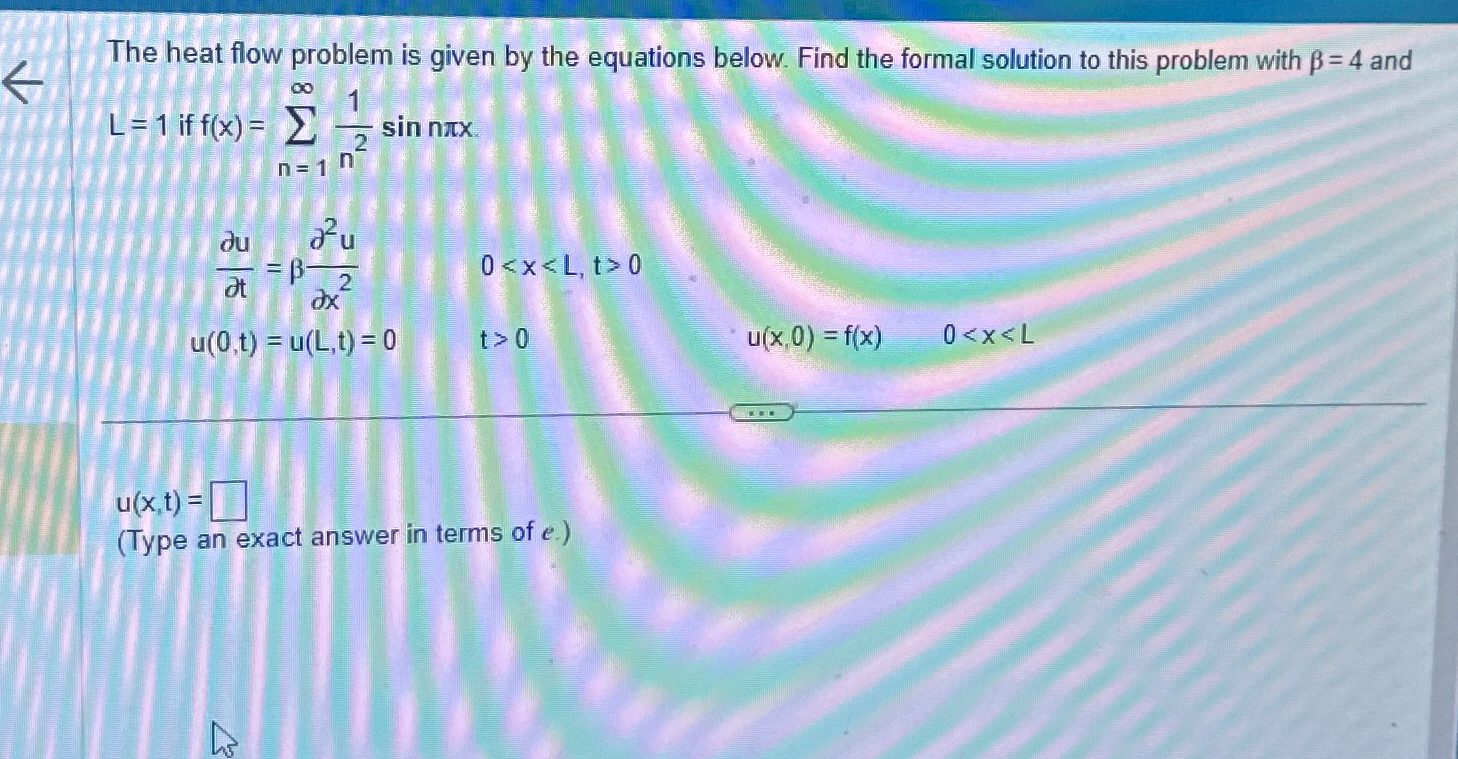 Solved The heat flow problem is given by the equations | Chegg.com