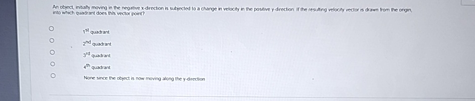 Solved An object, initially moving in the negative | Chegg.com