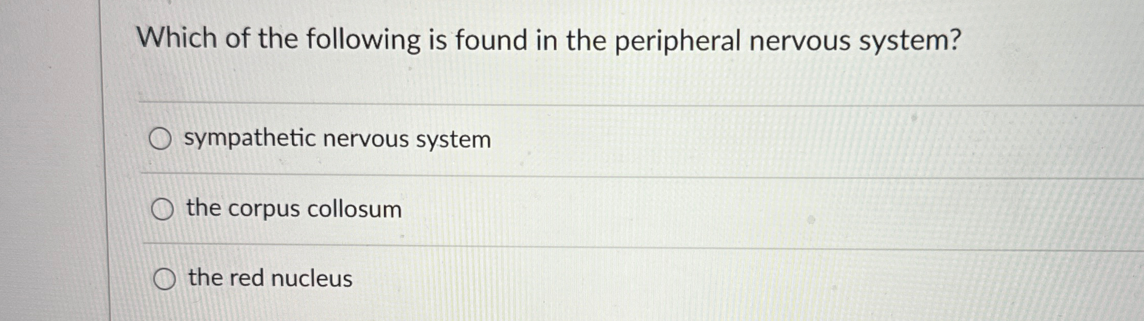 Solved Which of the following is found in the peripheral | Chegg.com