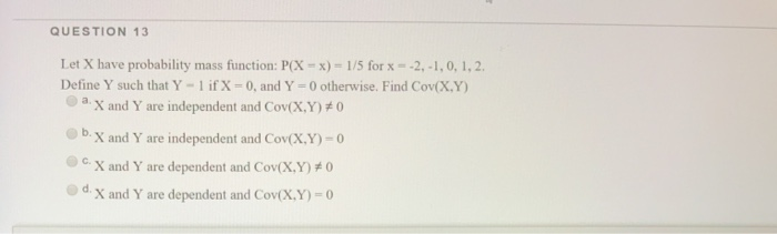 Solved QUESTION 13 Let X have probability mass function: P(X | Chegg.com